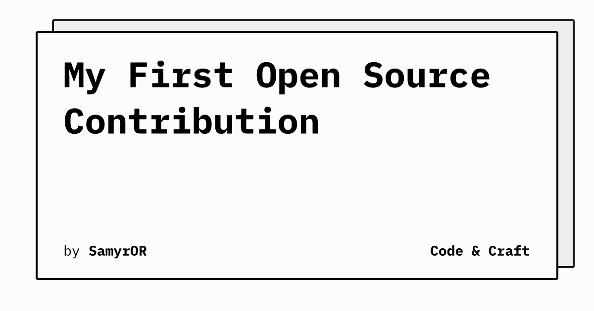 My First Open Source Contribution Code And Craft